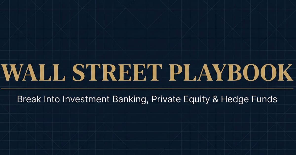Wall Street Playbook | Break Into Investment Banking, PE & Hedge Funds